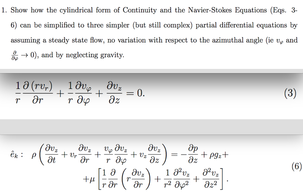 Solved 1. Show how the cylindrical form of Continuity and | Chegg.com