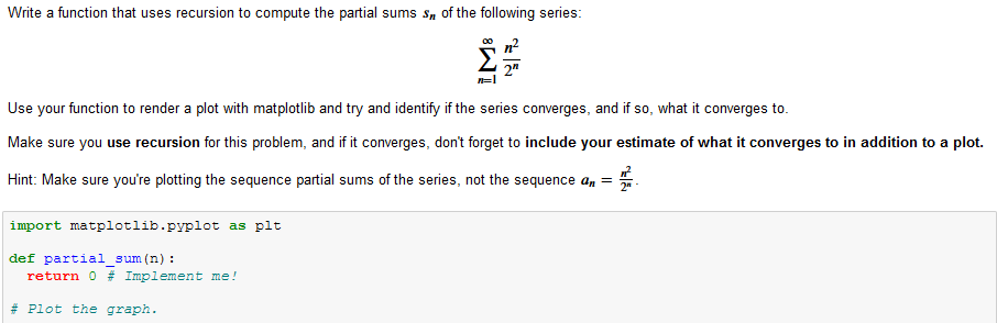 Solved Write a function that uses recursion to compute the | Chegg.com