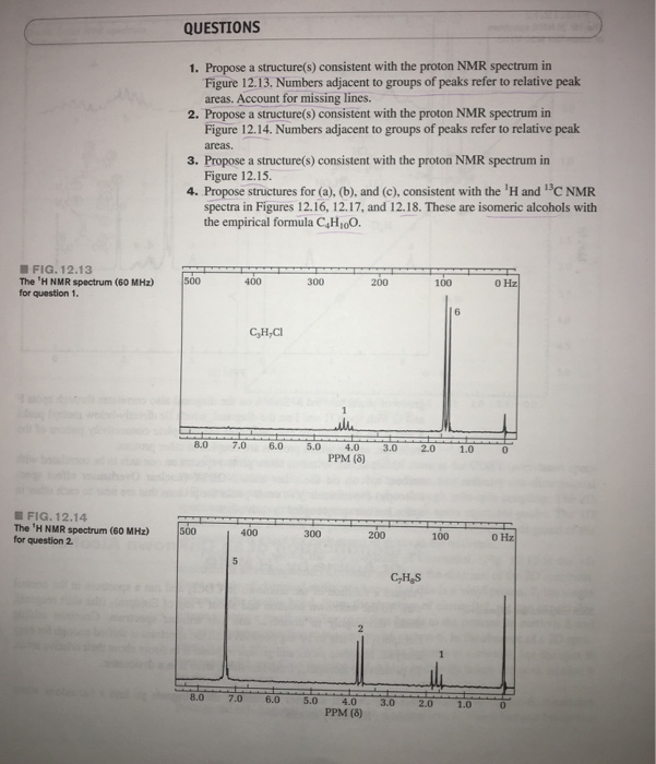 Solved QUESTIONS 1. Propose a structure(s) consistent with | Chegg.com