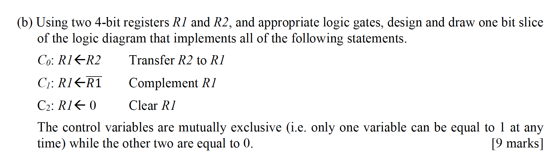 Solved (b) Using two 4-bit registers R1 and R2, and | Chegg.com