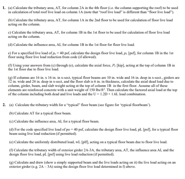 Solved 1. (a) Calculate the tributary area, AT, for column | Chegg.com