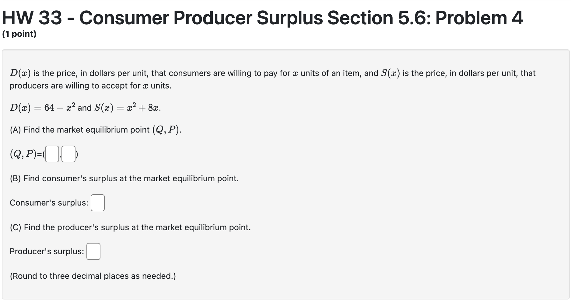 Solved HW 33 - Consumer Producer Surplus Section 5.6: | Chegg.com Solved HW 33 - Consumer Producer Surplus Section 5.6: | Chegg.com