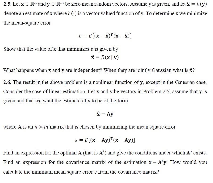 Solved 2.5. Let x∈Rn and y∈Rm be zero mean random vectors. | Chegg.com