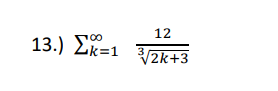 Solved (Problems 11-18) Determine if Each Series Converges | Chegg.com