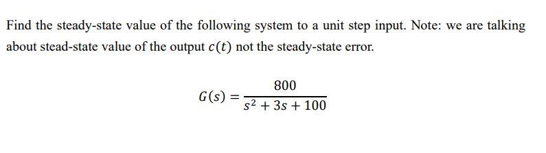Solved Find the steady-state value of the following system | Chegg.com