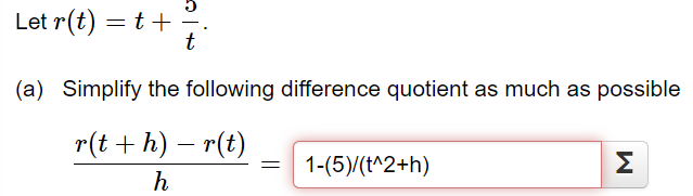 Solved Let r(t)=t+5t.(a) ﻿Simplify the following difference | Chegg.com