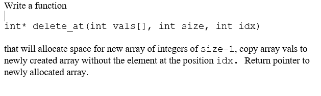 Solved Write A Function Int Deleteat Int Vals Int 