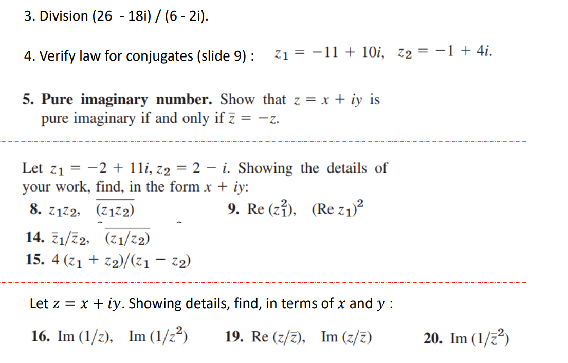 Solved 3. Division (26 - 18i) / (6-2i). 4. Verify law for | Chegg.com