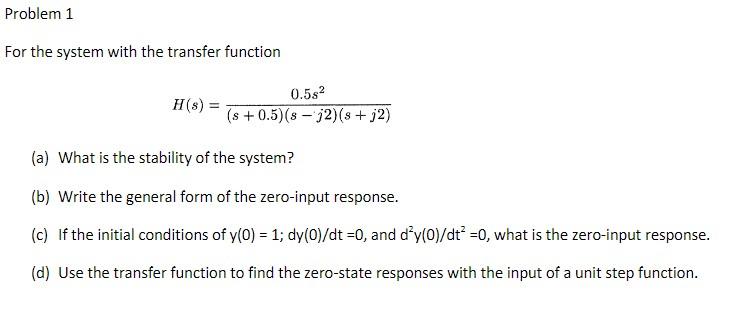 Solved For the system with the transfer function | Chegg.com