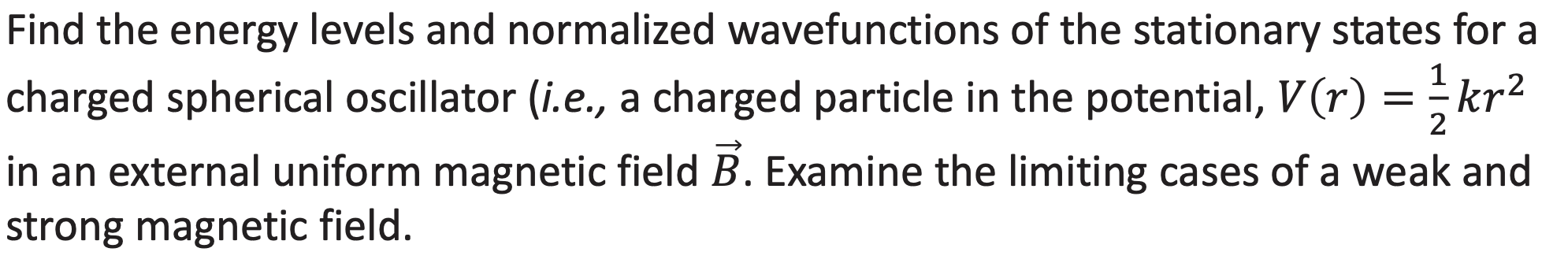 Solved Find The Energy Levels And Normalized Wavefunctions