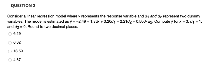 Solved QUESTION 2 Consider a linear regression model where y | Chegg.com