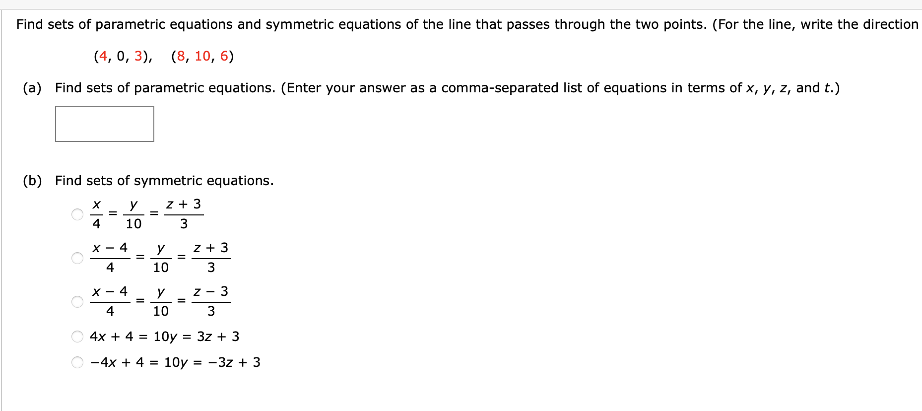 Solved Find sets of parametric equations and symmetric | Chegg.com