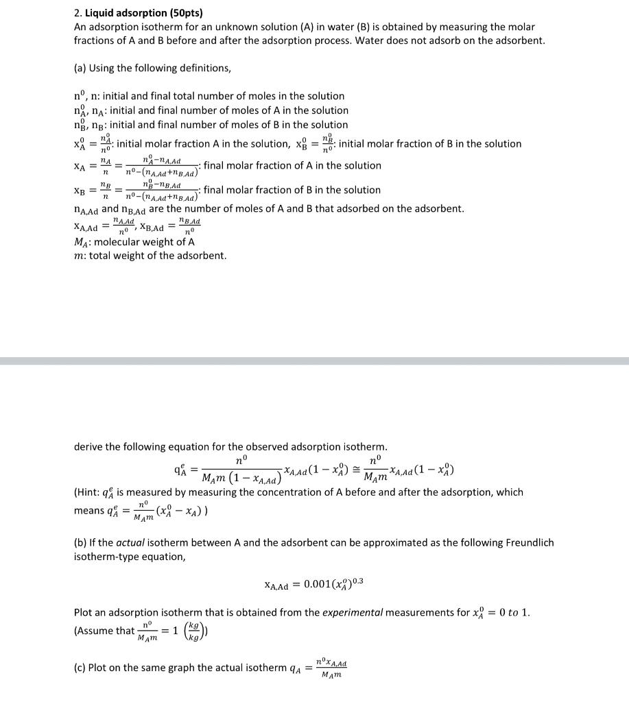Solved 2. Liquid adsorption (50pts) An adsorption isotherm | Chegg.com