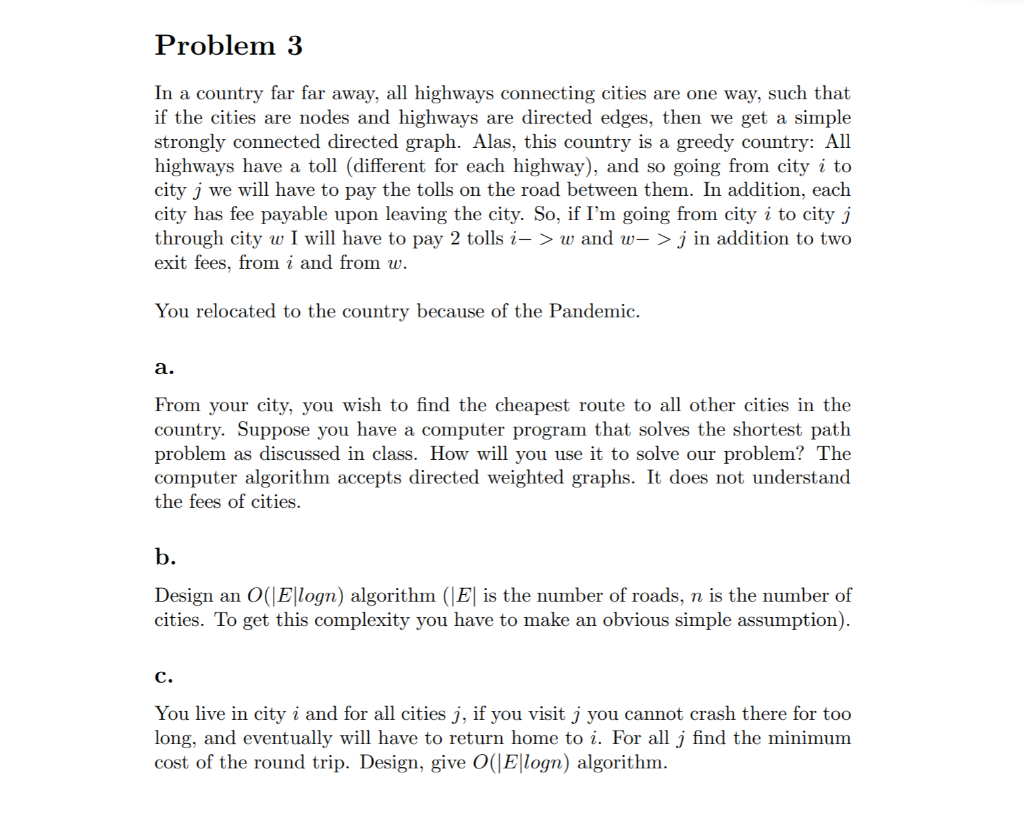 Solved Problem 3 In a country far far away, all highways | Chegg.com
