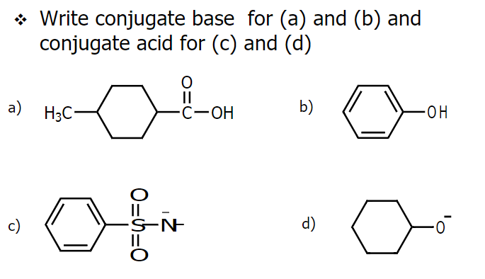 Solved ∴ Write conjugate base for (a) and (b) and conjugate | Chegg.com