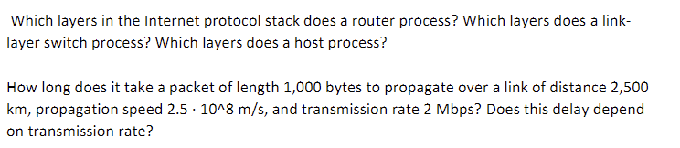 Solved Which Layers In The Internet Protocol Stack Does A