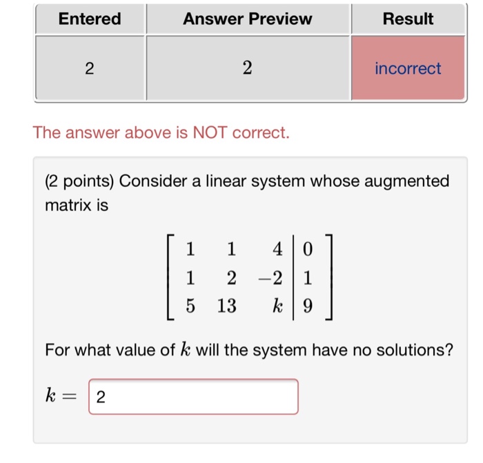 Solved Entered Answer Preview Result 2 2 incorrect The | Chegg.com