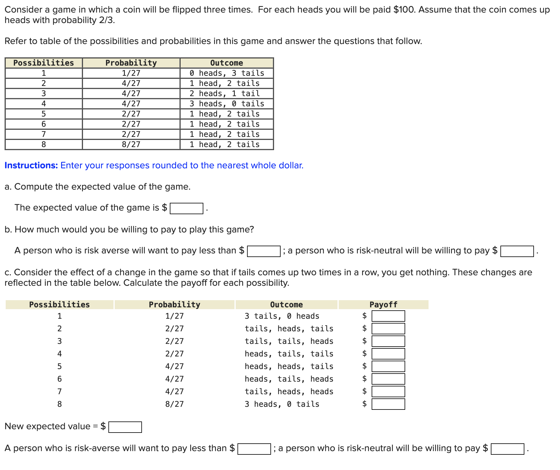 Solved Consider a game in which a coin will be flipped three | Chegg.com