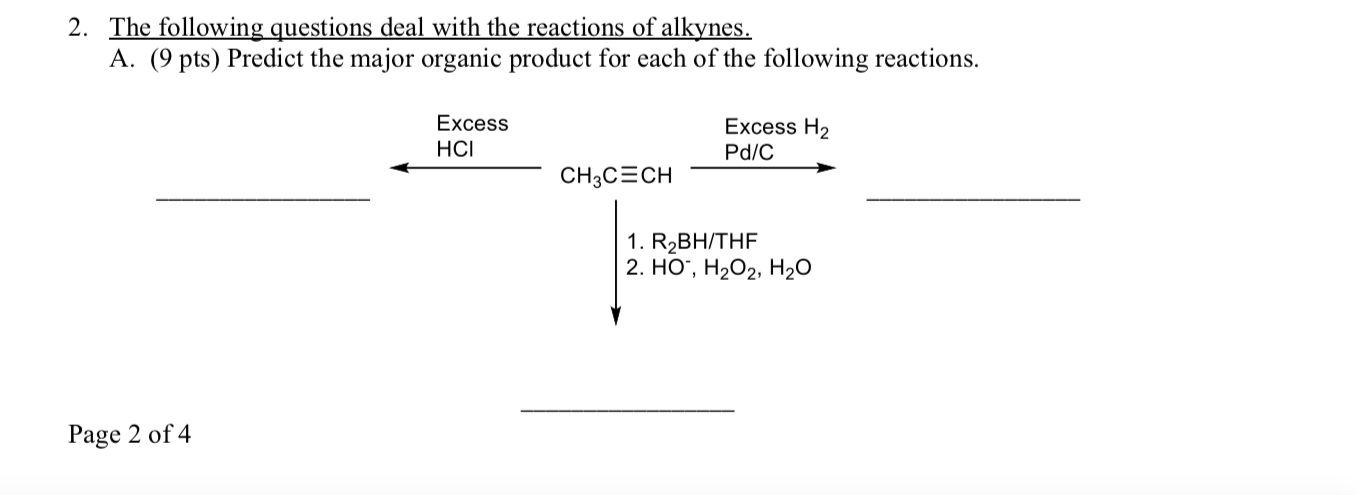 Solved 2. The following questions deal with the reactions of | Chegg.com