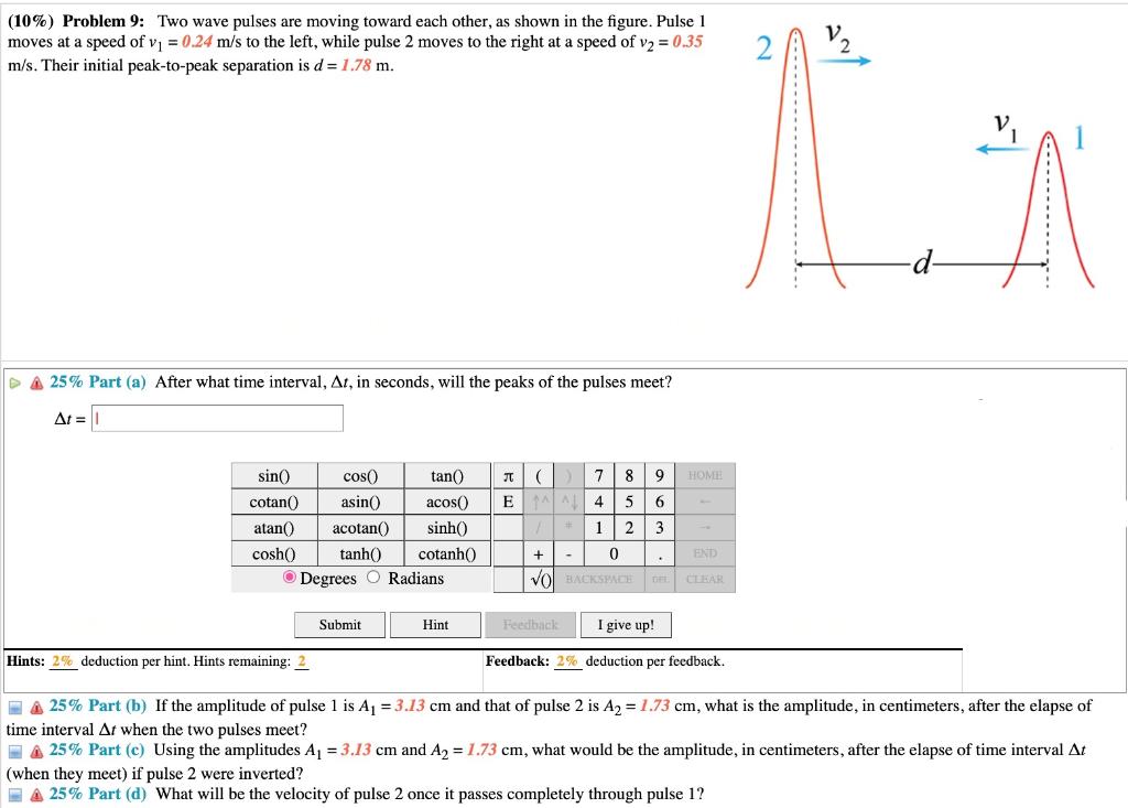 Solved (10\%) Problem 9: Two wave pulses are moving toward | Chegg.com