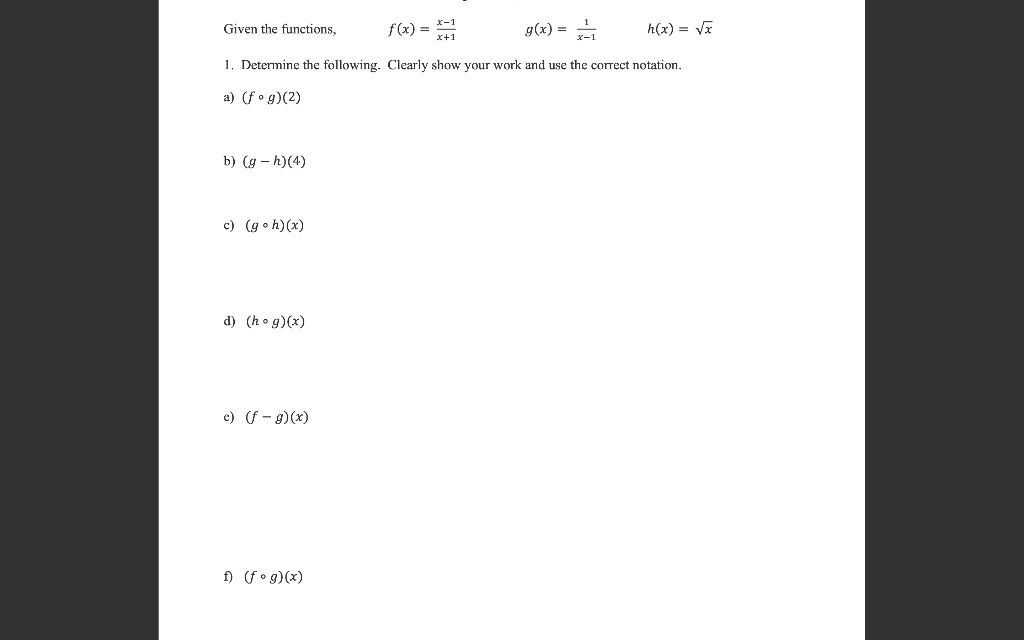 Solved Given the functions, f(x)=x+1x−1g(x)=x−11h(x)=x 1. | Chegg.com