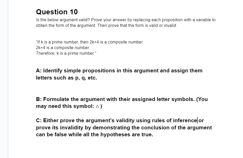 Solved Question 10 Is the below argument valid? Prove your | Chegg.com