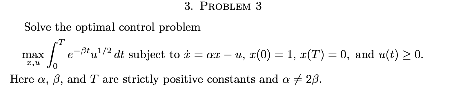 Solved 3. PROBLEM 3 Solve the optimal control problem T f | Chegg.com