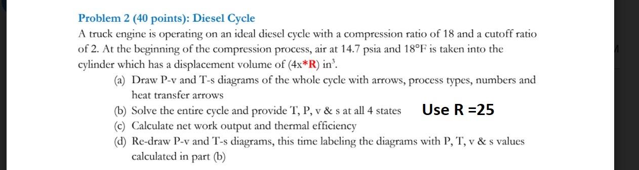 Solved Problem 2 (40 points): Diesel Cycle A truck engine is | Chegg.com