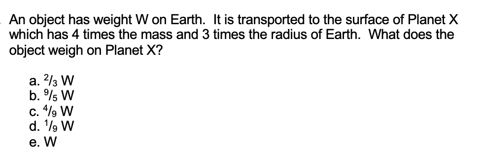 Solved An object has weight W on Earth. It is transported to | Chegg.com
