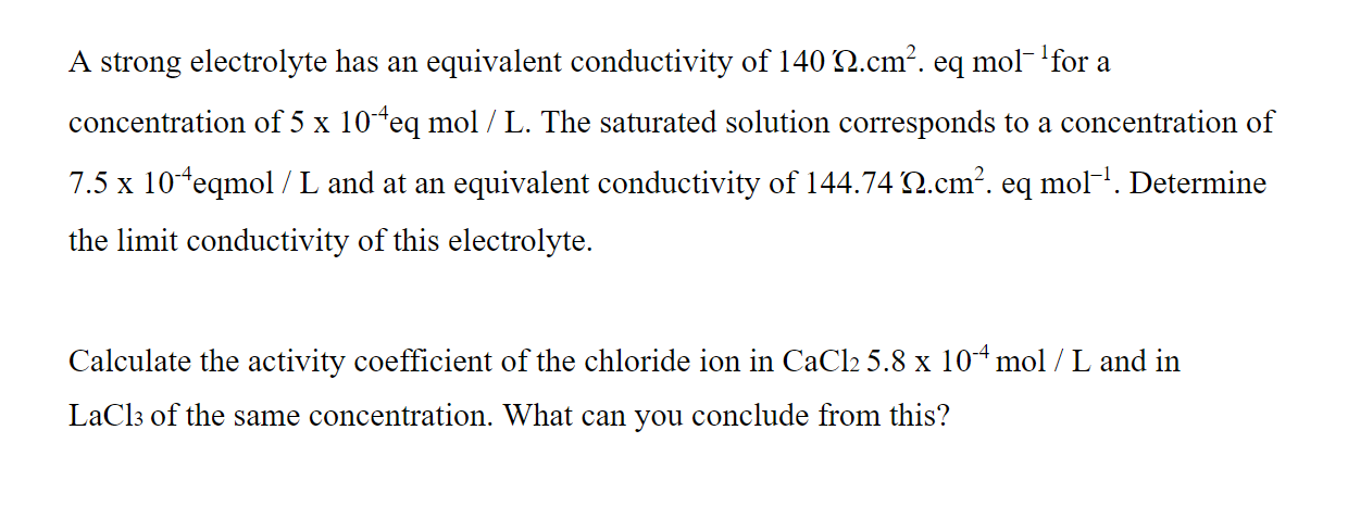 Solved A strong electrolyte has an equivalent conductivity | Chegg.com