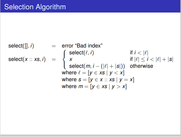 Solved Selection Algorithm select(),) select(x :: XS, i) = | Chegg.com