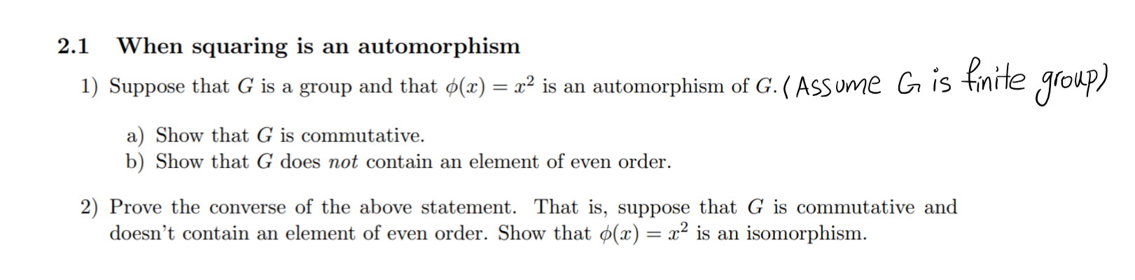 Solved 2.1 When squaring is an automorphism 1) Suppose that | Chegg.com