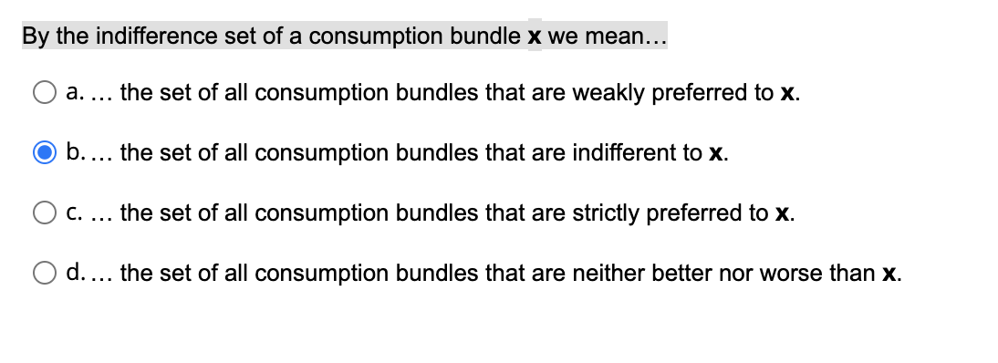 Solved By the indifference set of a consumption bundle x we | Chegg.com