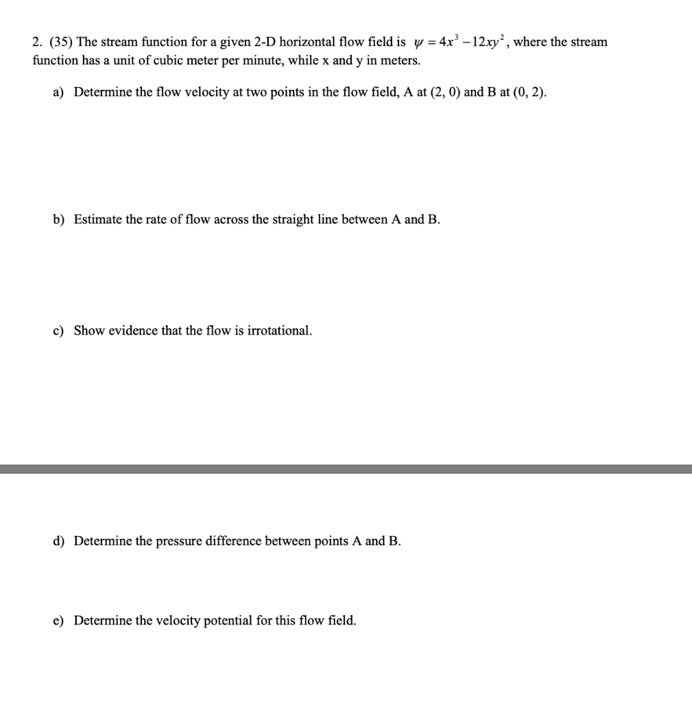 Solved 2. (35) The stream function for a given 2-D | Chegg.com