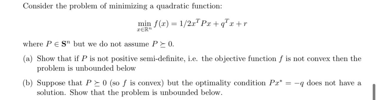 Solved Consider the problem of minimizing a quadratic | Chegg.com