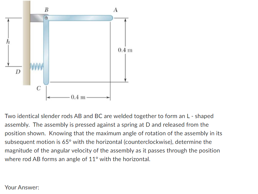 Solved Two identical slender rods AB and BC are welded | Chegg.com