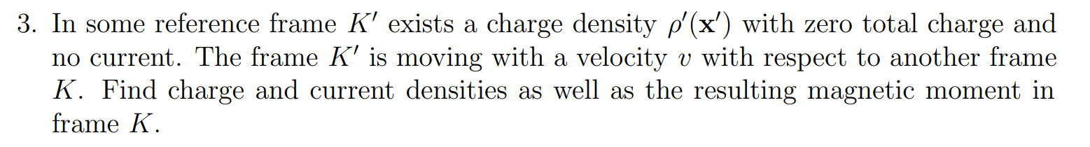 Solved 3. In some reference frame K′ exists a charge density | Chegg.com