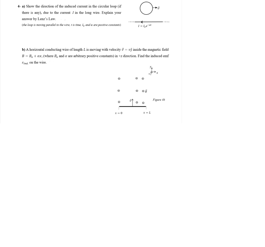 Solved 4- a) Show the direction of the induced current in | Chegg.com