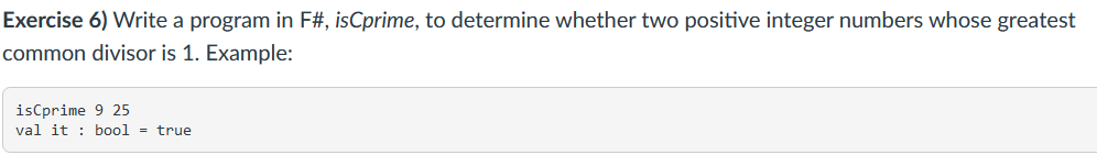 Solved Exercise 6) Write a program in F#, isCprime, to | Chegg.com