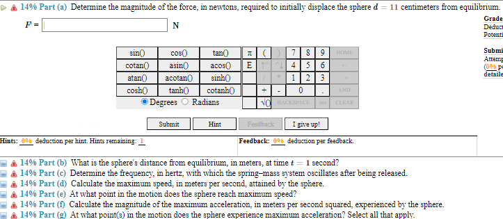Solved (13\%) Problem 5: A sphere of mass m=3.5 kg can move | Chegg.com