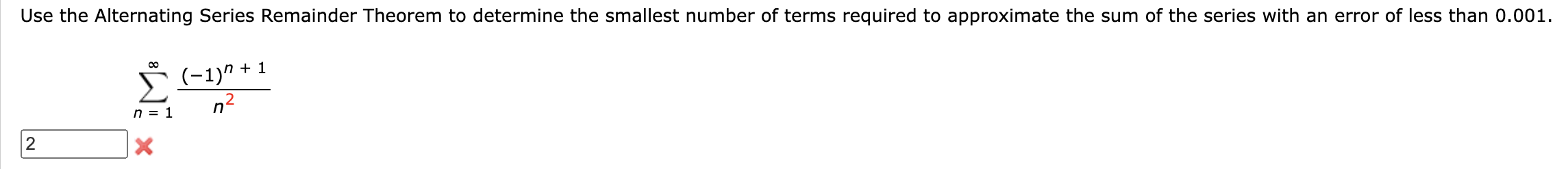 Solved Use the Alternating Series Remainder Theorem to | Chegg.com