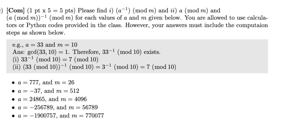 Solved [Com] (1pt×5=5pts) Please find i)(a−1)(modm) and | Chegg.com