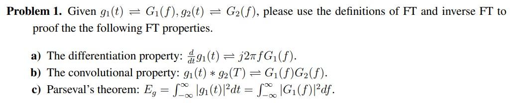 Solved Problem 1. Given g1(t)⇌G1(f),g2(t)⇌G2(f), please use | Chegg.com