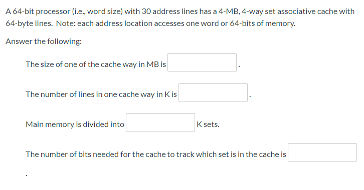 Solved A 64-bit processor (i.e., word size) with 30 address | Chegg.com