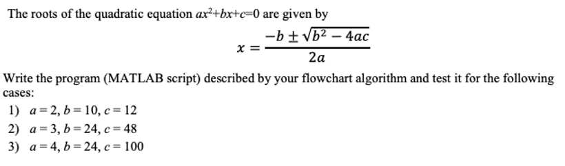 Solved The roots of the quadratic equation ax2+bx+c=0 are | Chegg.com