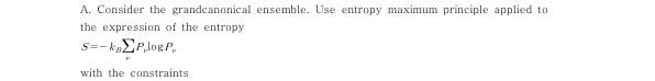 Solved A. Consider the grandcanonical ensemble. Use entropy | Chegg.com