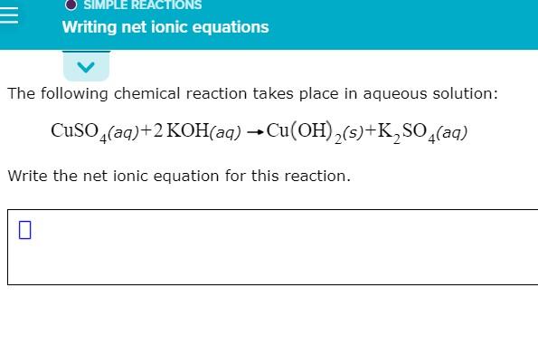Solved SIMPLE REACTIONS Writing net ionic equations The | Chegg.com