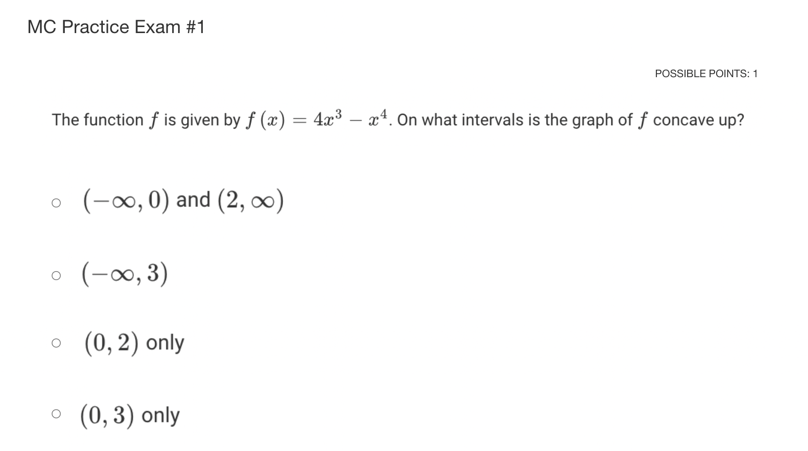 Solved MC Practice Exam \#1 POSSIBLE POINTS: 1 The function | Chegg.com