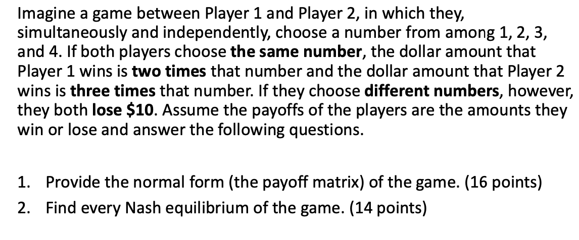 Solved Imagine a game between Player 1 and Player 2, in | Chegg.com