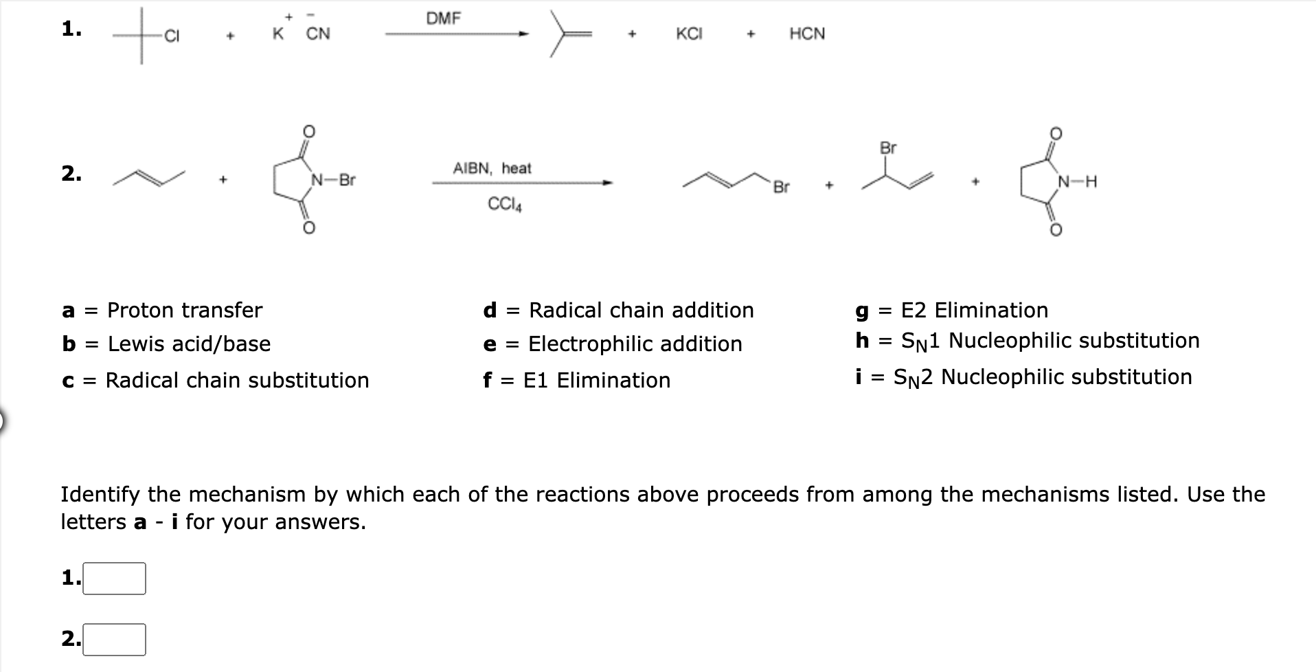 Solved 2. a= Proton transfer d= Radical chain addition g= E2 | Chegg.com